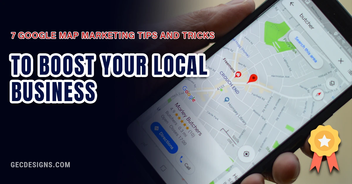 7 Google Map Marketing Tips And Tricks To Boost Your Local Business ...