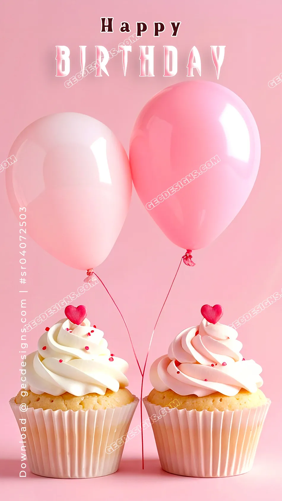 Cute Pink Birthday Wishes Image with Cupcakes, Balloons, and Heart ...