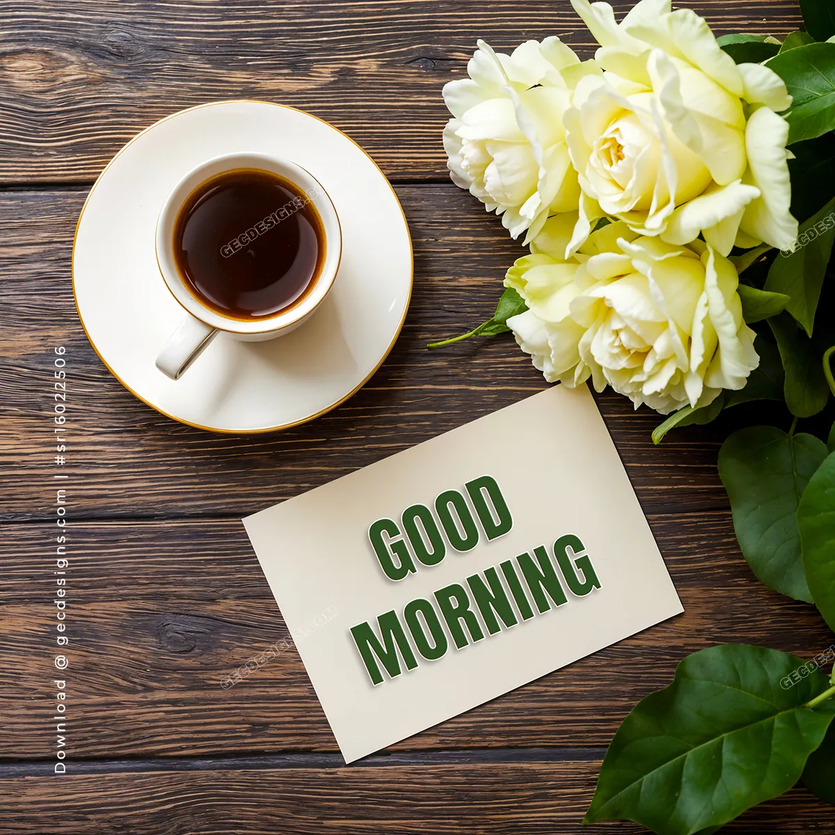 Good Morning text with Coffee and flowers background - GEC Designs